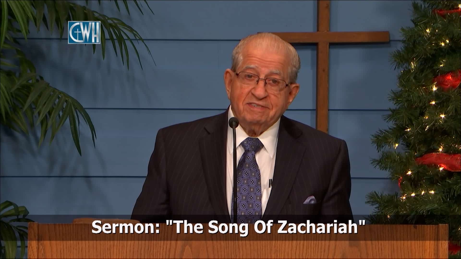 The Song Of Zechariah - Christian Worship Hour